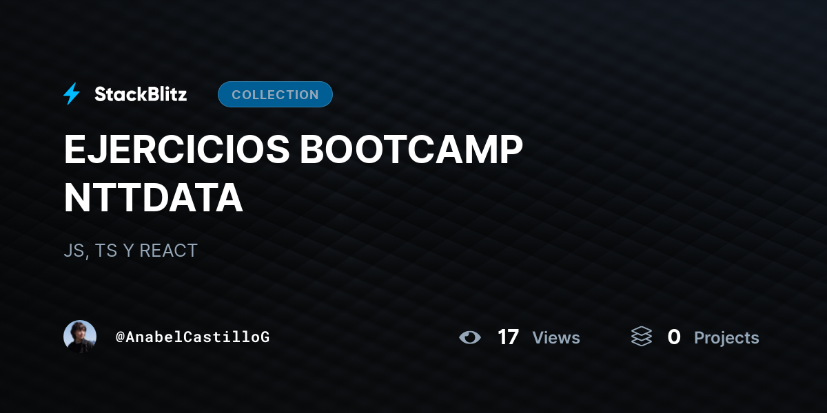 EJERCICIOS BOOTCAMP NTTDATA by AnabelCastilloG - StackBlitz