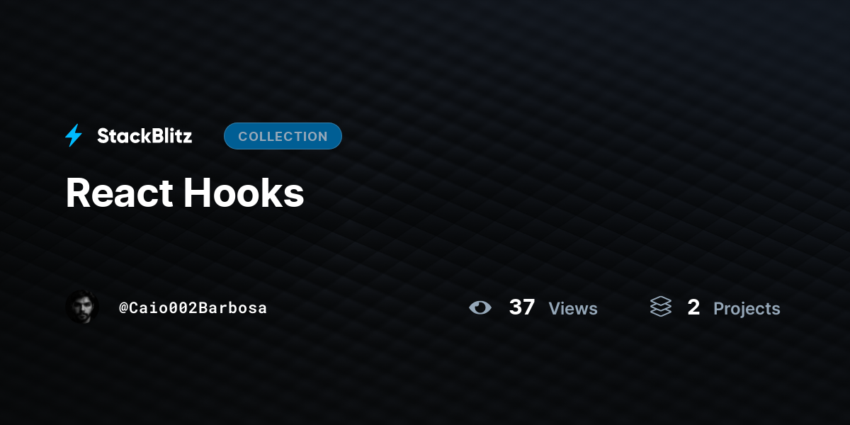 React Hooks by Caio002Barbosa - StackBlitz