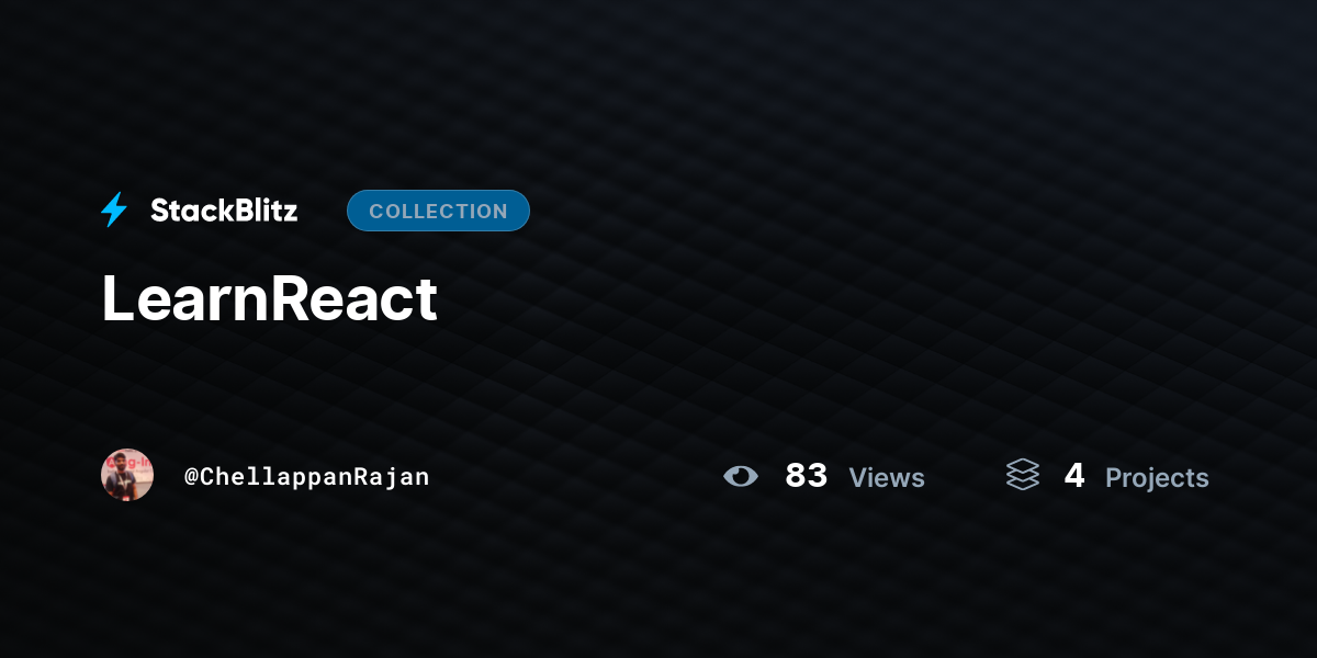 LearnReact by ChellappanRajan - StackBlitz