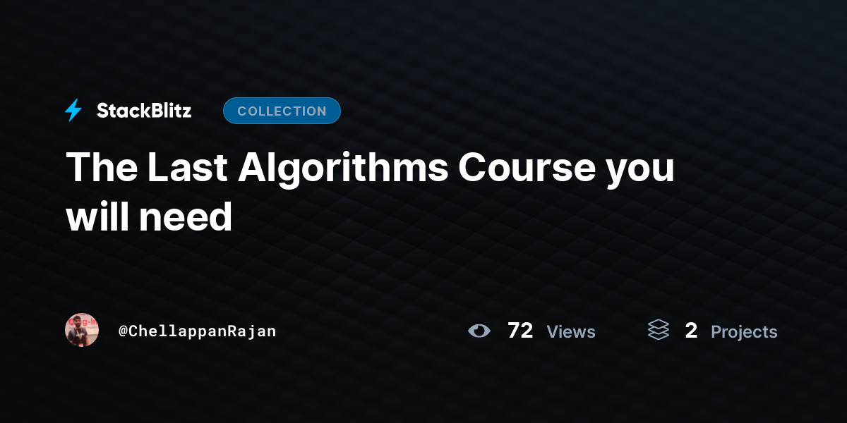 The Last Algorithms Course you will need by ChellappanRajan - StackBlitz The Last Algorithms Course you will need by ChellappanRajan - StackBlitz