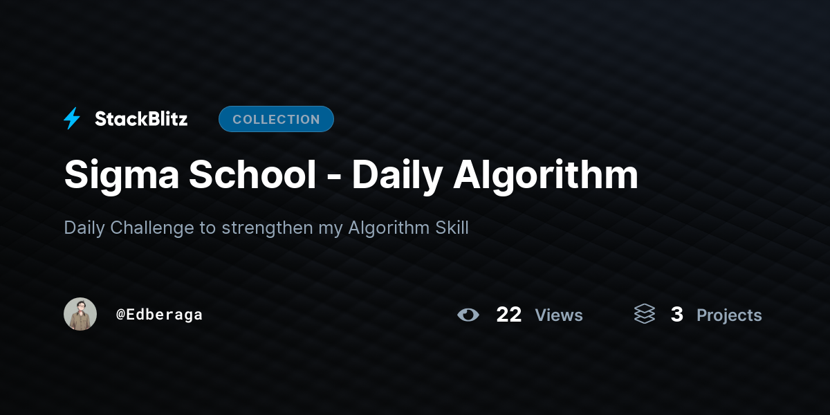 Sigma School - Daily Algorithm by Edberaga - StackBlitz