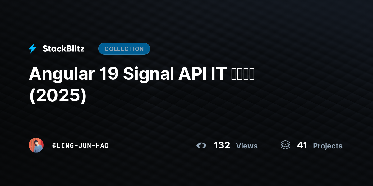 Angular 19 Signal API IT 鐵人攻略(2025) by LING-JUN-HAO - StackBlitz