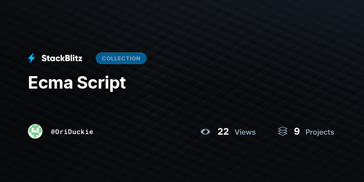Ecma Script by OriDuckie - StackBlitz