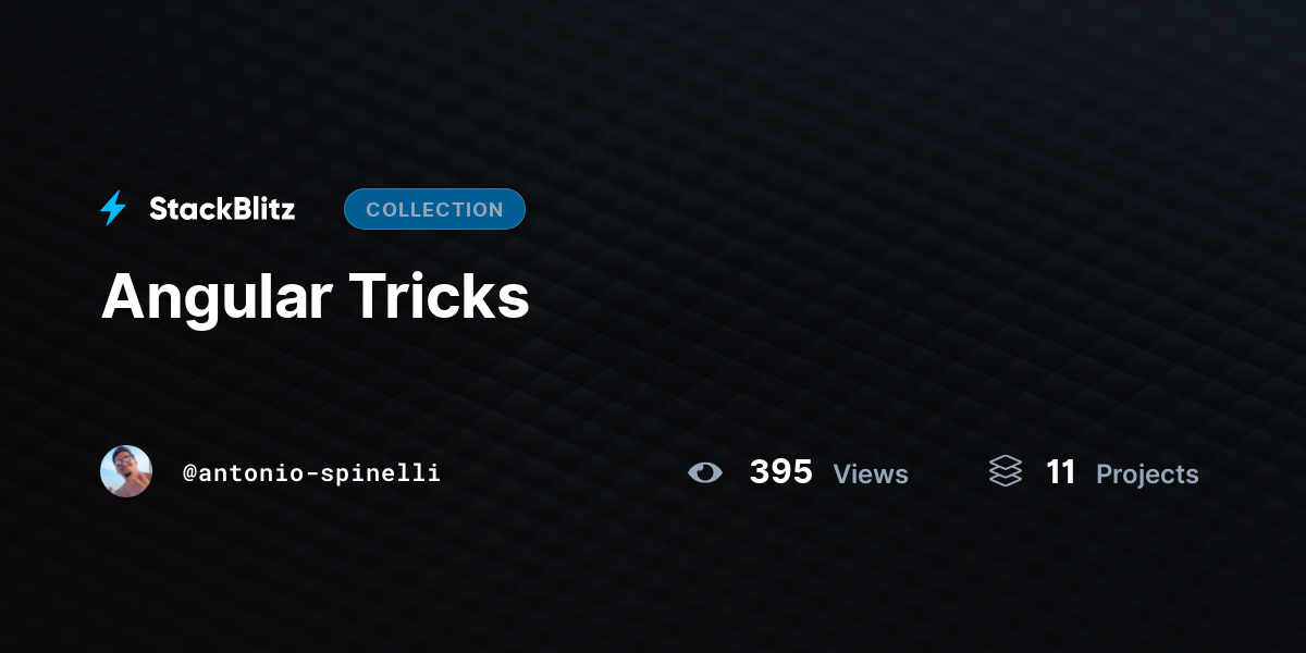 Angular Tricks by antonio-spinelli - StackBlitz