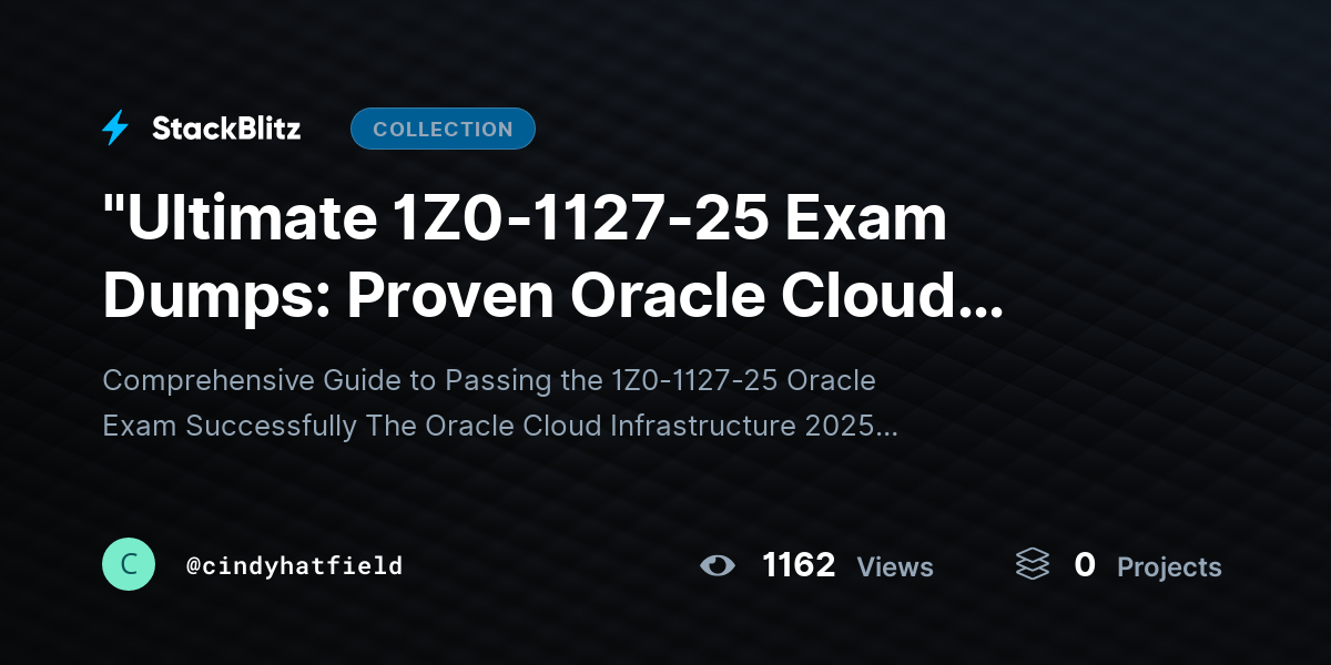 "Ultimate 1Z0-1127-25 Exam Dumps: Proven Oracle Cloud Infrastructure AI ...