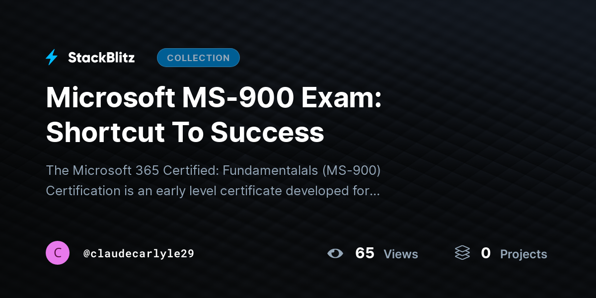 Microsoft MS-900 Exam: Shortcut To Success by claudecarlyle29 - StackBlitz