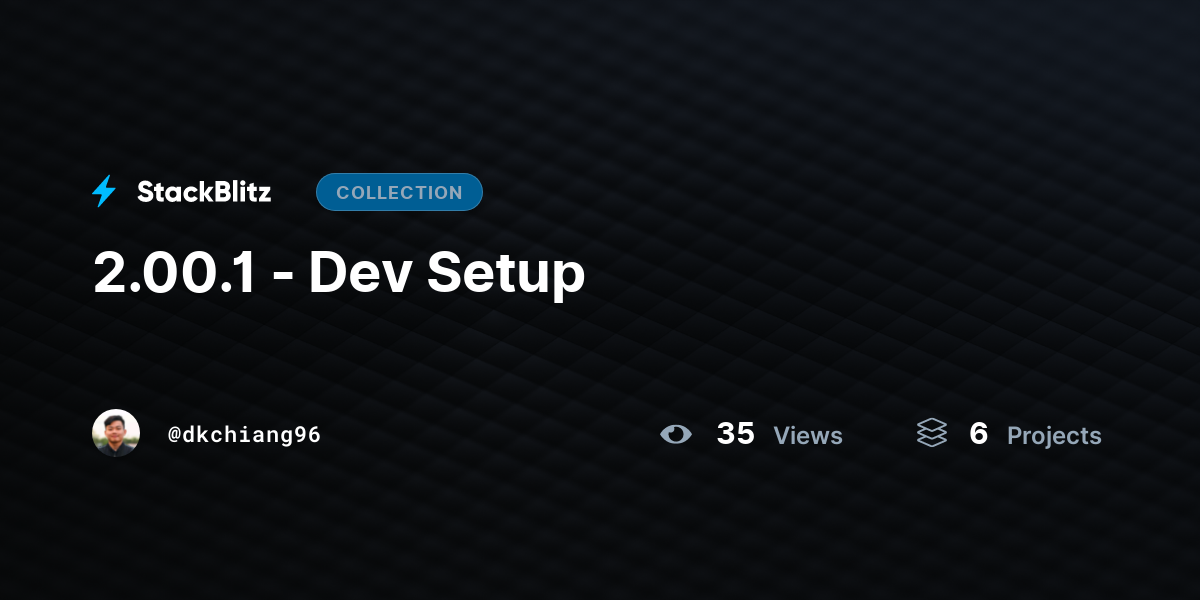 2.00.1 - Dev Setup by dkchiang96 - StackBlitz