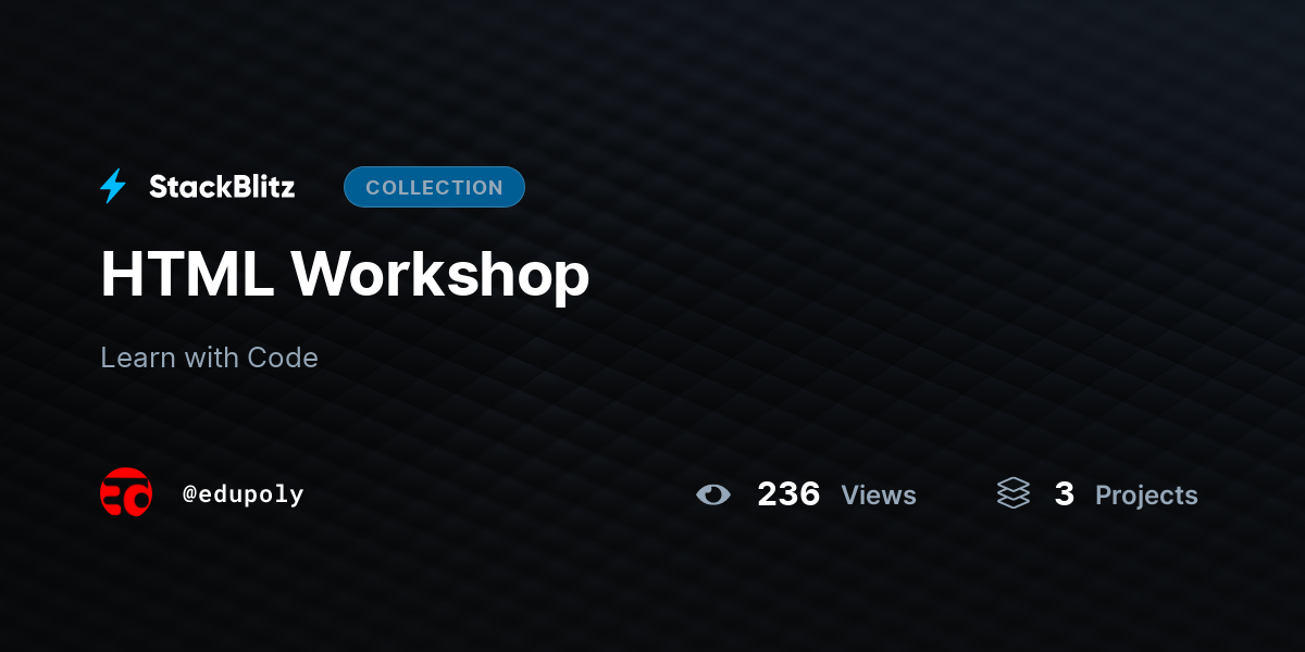 HTML Workshop by edupoly - StackBlitz