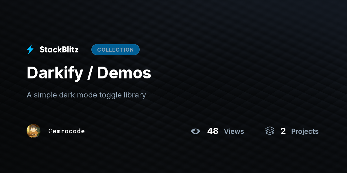 Darkify / Demos by emrocode - StackBlitz
