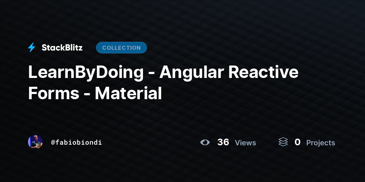 LearnByDoing - Angular Reactive Forms - Material by fabiobiondi - StackBlitz