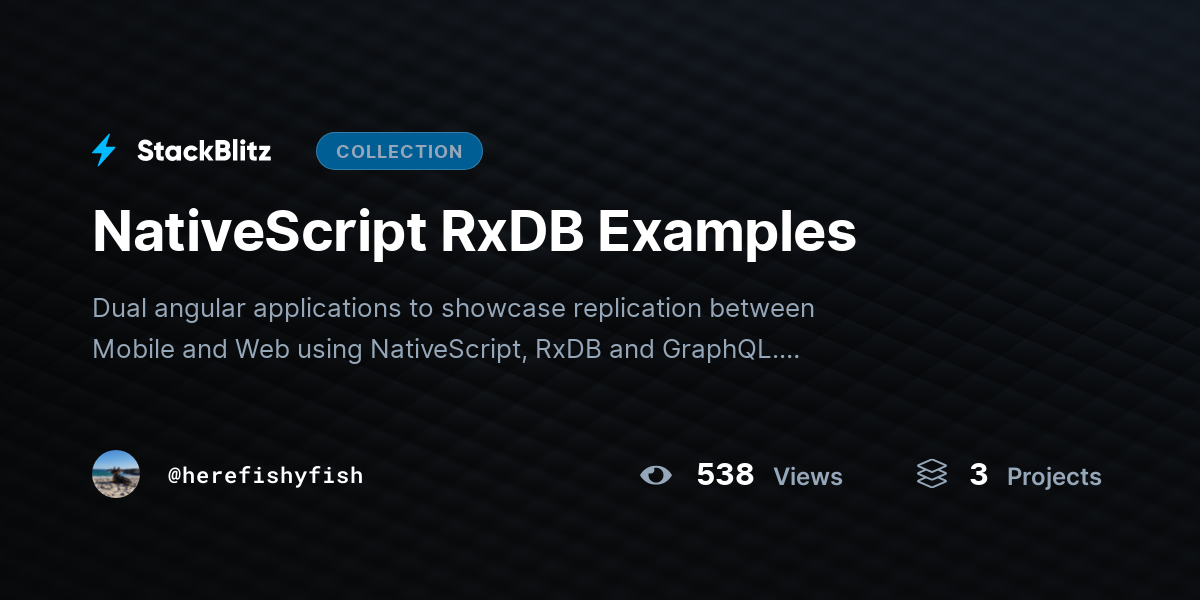 NativeScript RxDB Examples by herefishyfish - StackBlitz