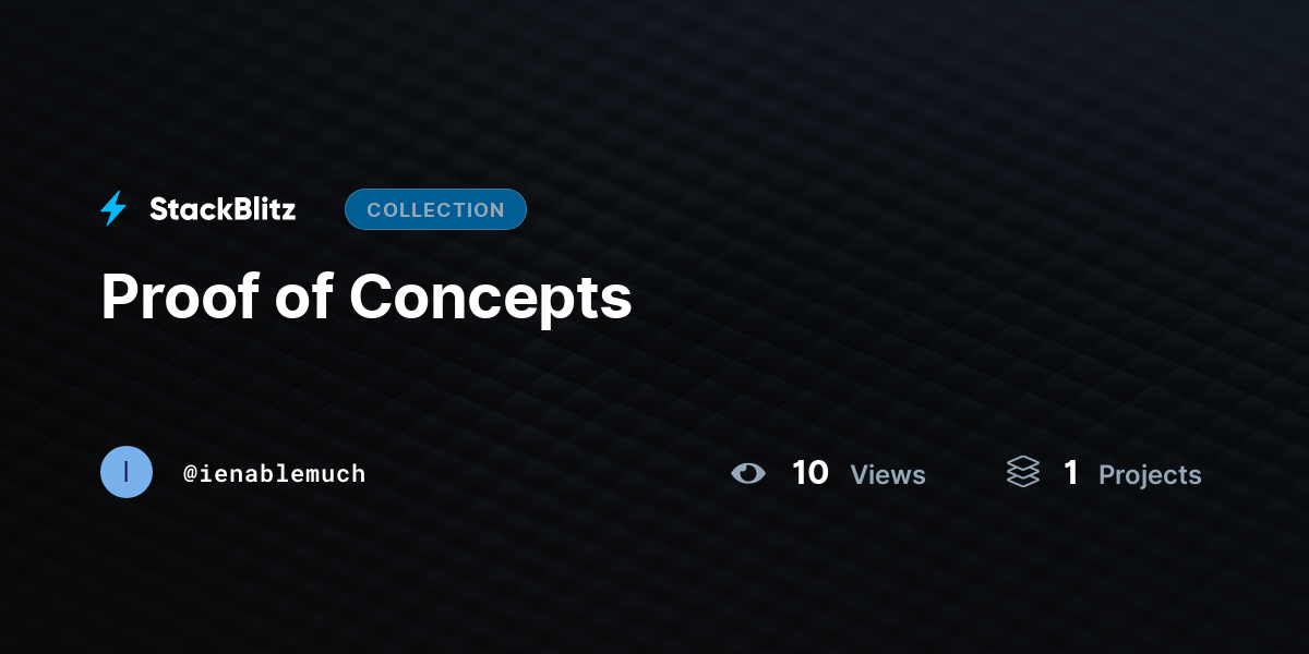 Proof of Concepts by ienablemuch - StackBlitz