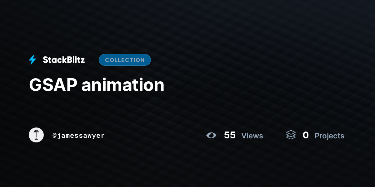 GSAP animation by jamessawyer - StackBlitz