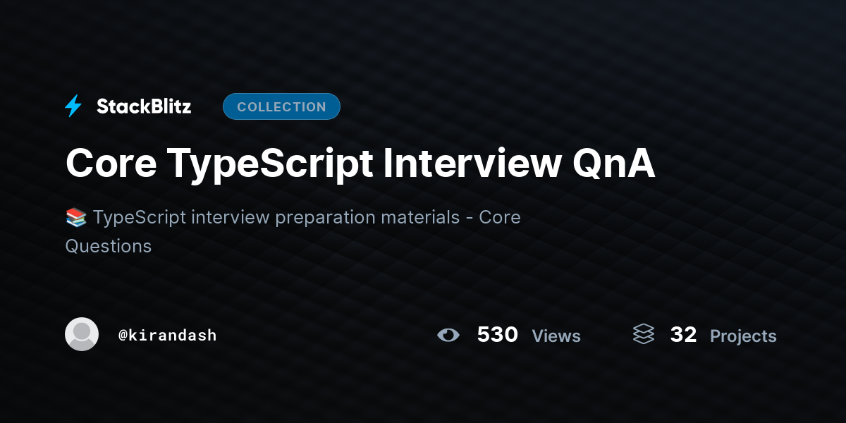 Core TypeScript Interview QnA by kirandash - StackBlitz