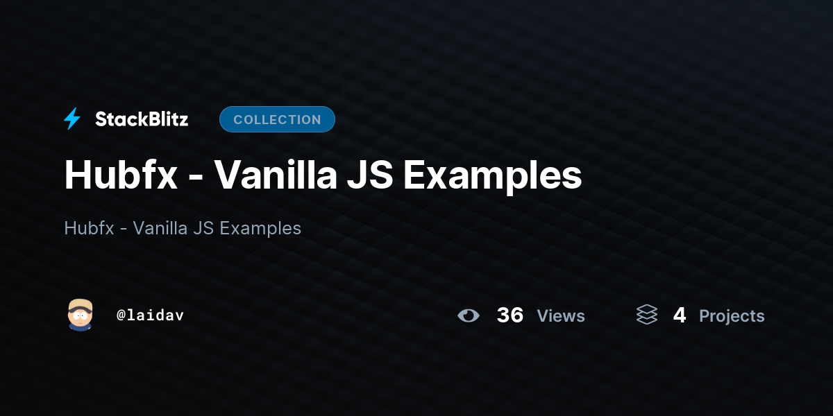 Hubfx - Vanilla JS Examples by laidav - StackBlitz