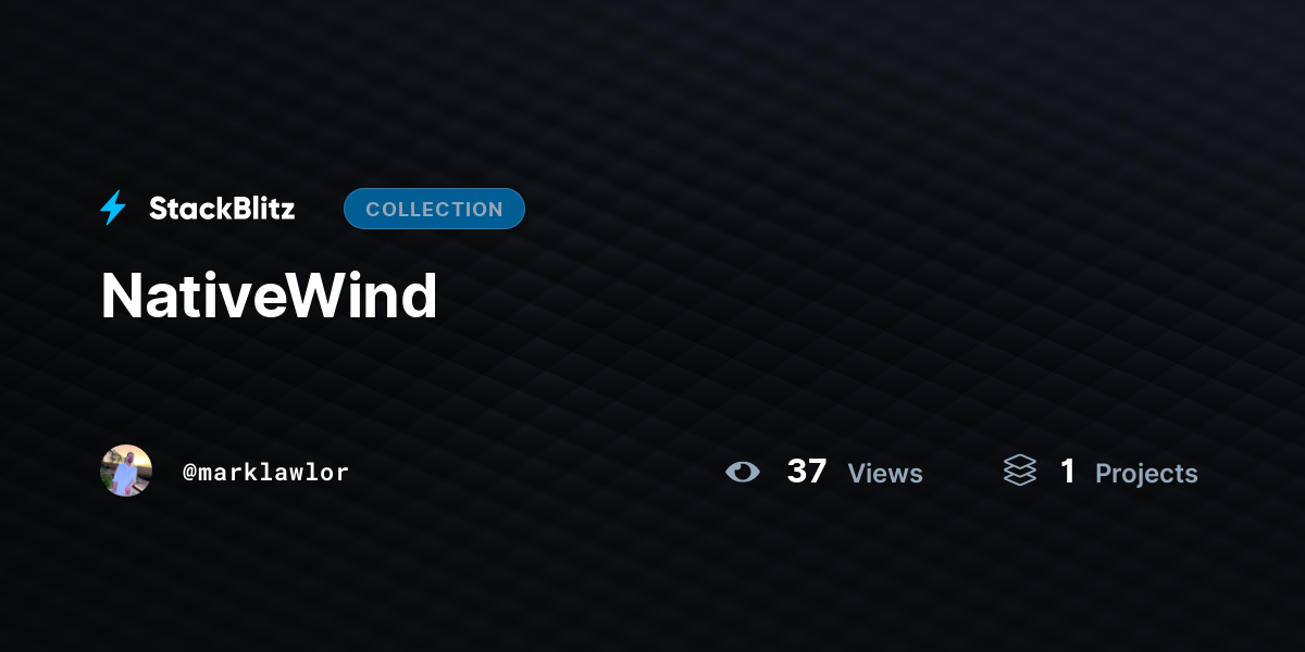 NativeWind by marklawlor - StackBlitz