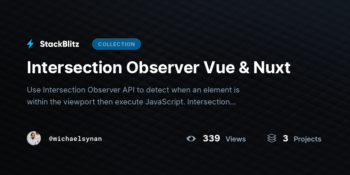 Intersection Observer Vue And Nuxt By Michaelsynan Stackblitz 