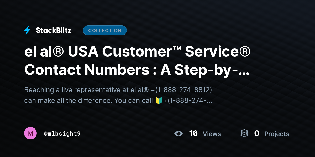 el al® USA Customer™ Service® Contact Numbers : A Step-by-Step Guide by mlbsight9 - StackBlitz