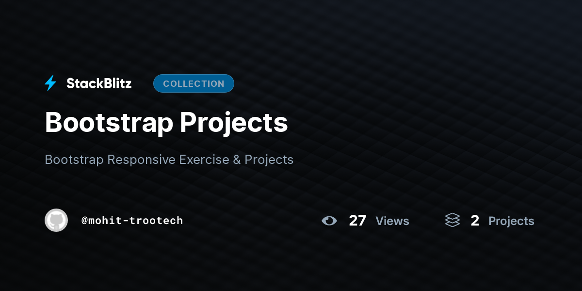 Bootstrap Projects by mohit-trootech - StackBlitz