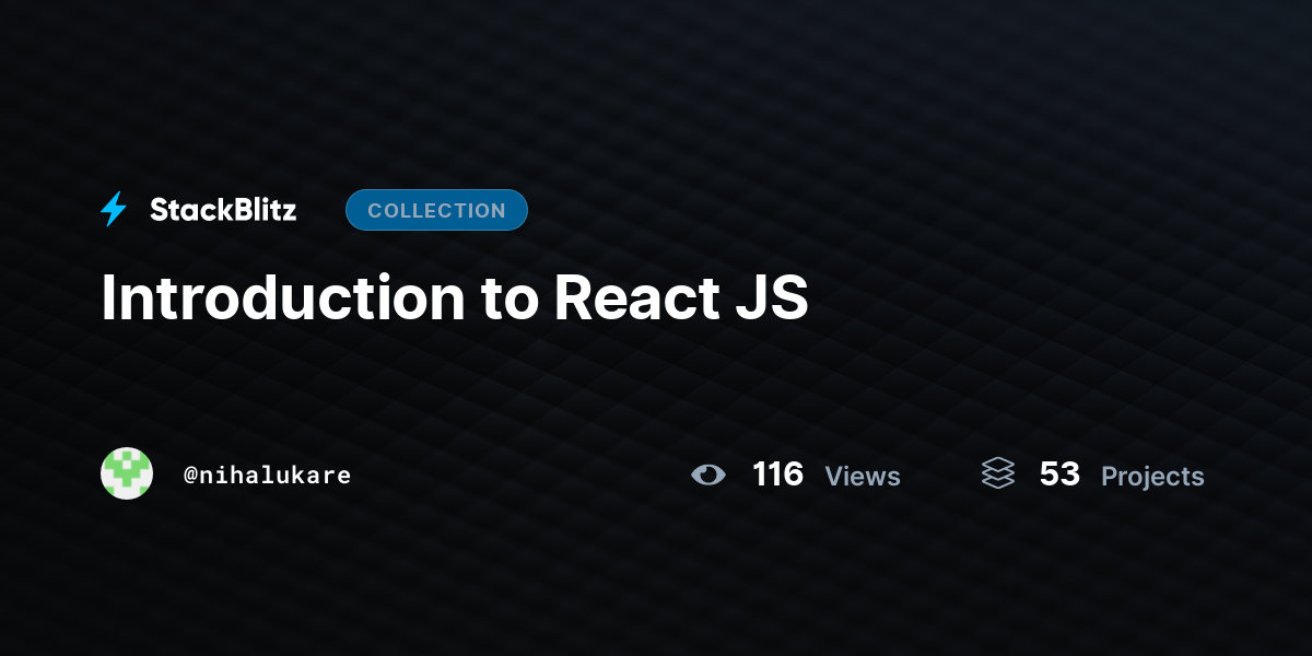 Introduction to React JS by nihalukare - StackBlitz