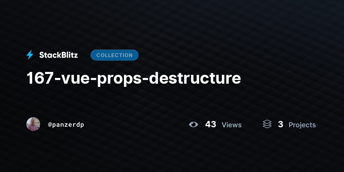 167-vue-props-destructure by panzerdp - StackBlitz 167-vue-props-destructure by panzerdp - StackBlitz