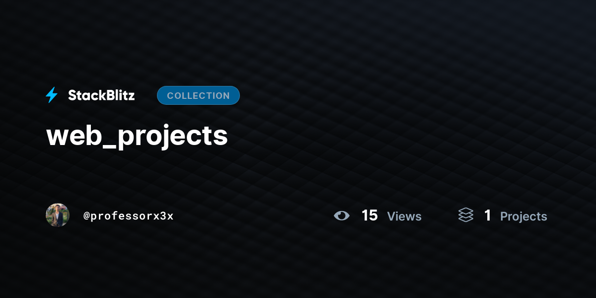 web_projects by professorx3x - StackBlitz