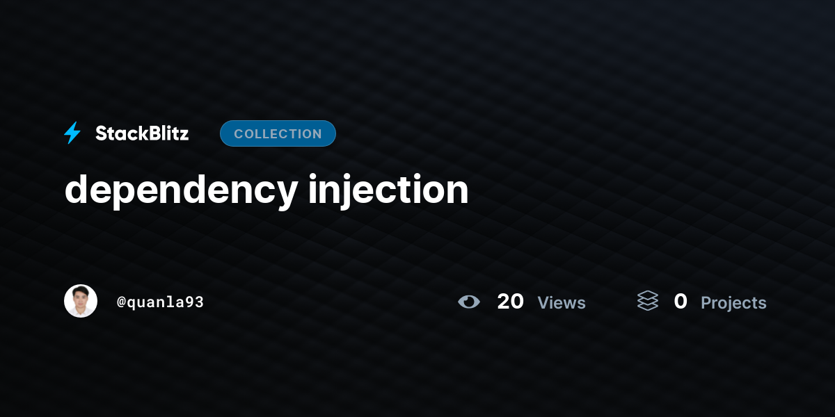 dependency injection by quanla93 - StackBlitz dependency injection by quanla93 - StackBlitz