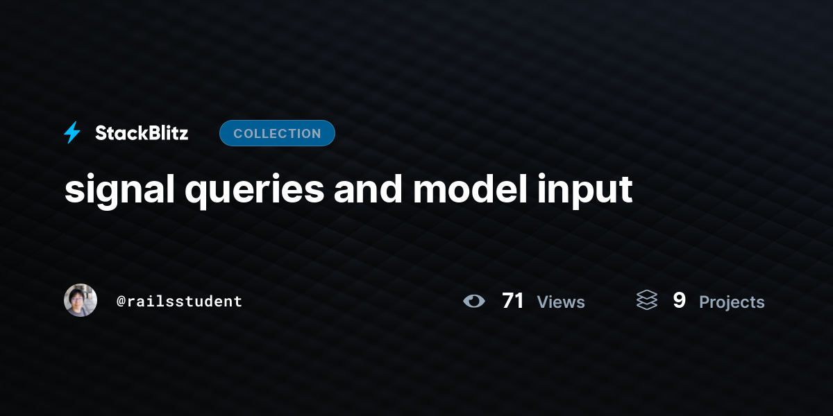 signal queries and model input by railsstudent - StackBlitz
