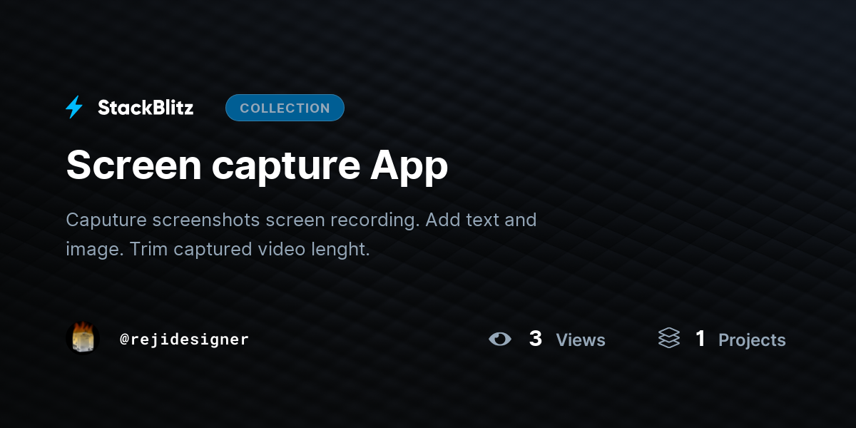 Screen capture App by rejidesigner - StackBlitz