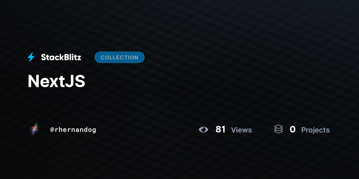 NextJS by rhernandog - StackBlitz