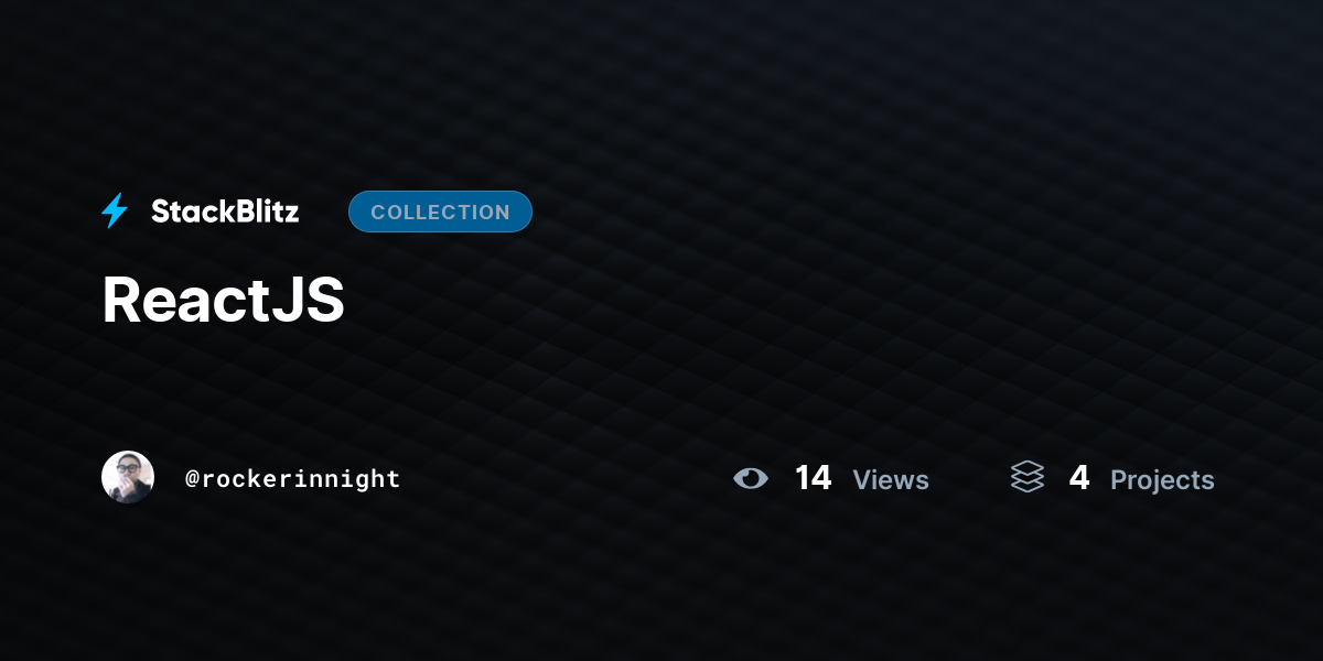 ReactJS by rockerinnight - StackBlitz