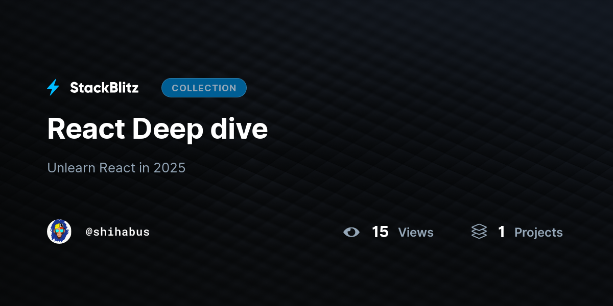 React Deep dive by shihabus - StackBlitz
