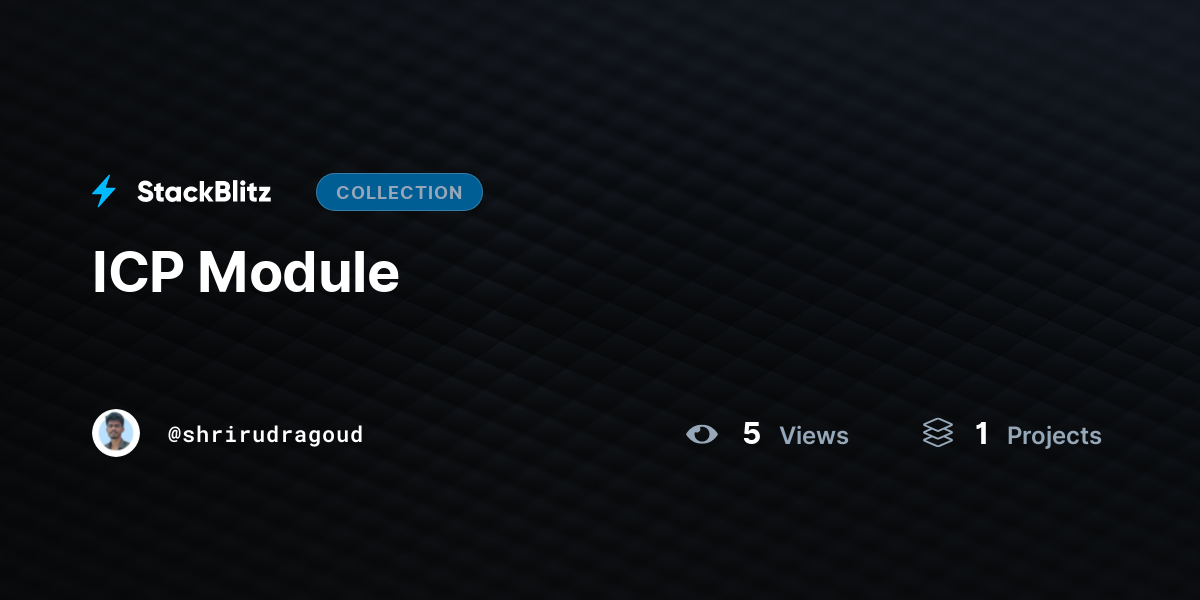 ICP Module by shrirudragoud - StackBlitz