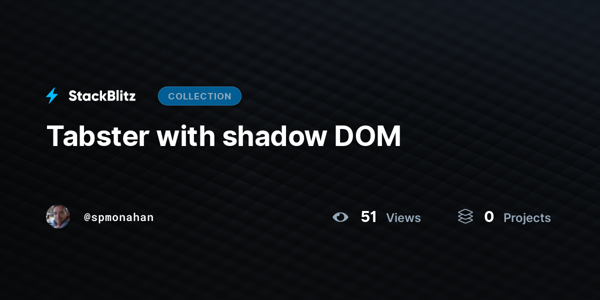 Tabster with shadow DOM by spmonahan - StackBlitz