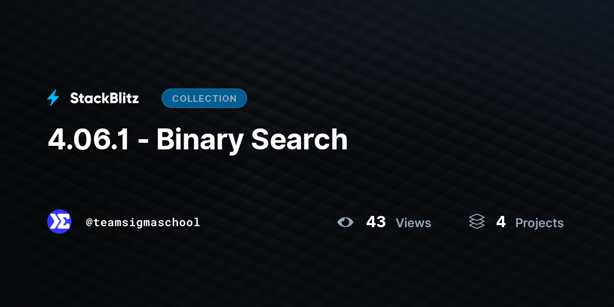 4.06.1 - Binary Search by teamsigmaschool - StackBlitz