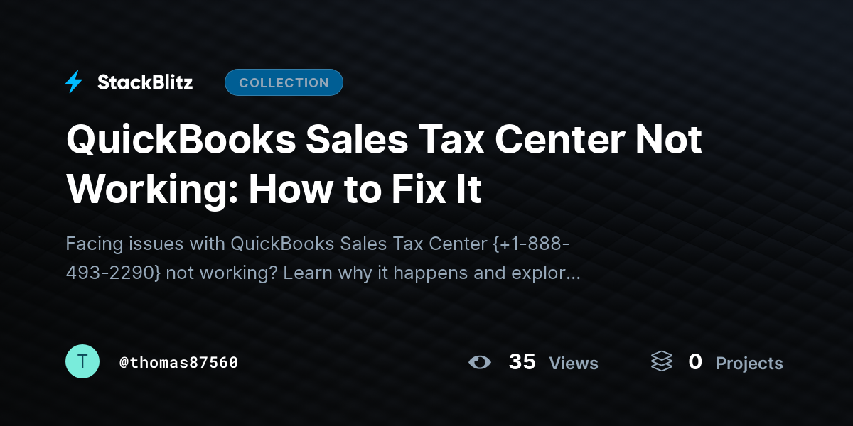 QuickBooks Sales Tax Center Not Working: How to Fix It by thomas87560