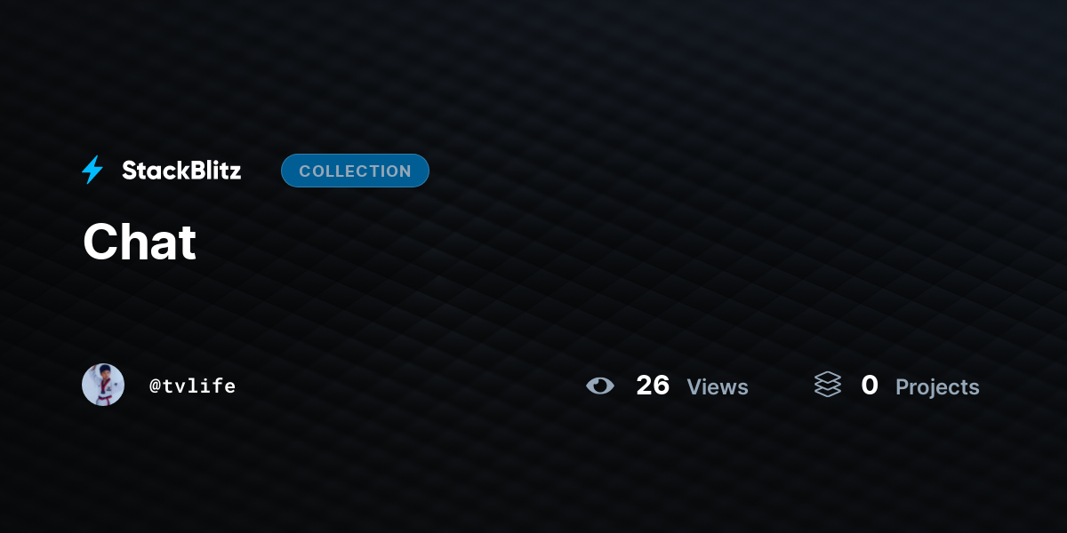 Chat by tvlife - StackBlitz