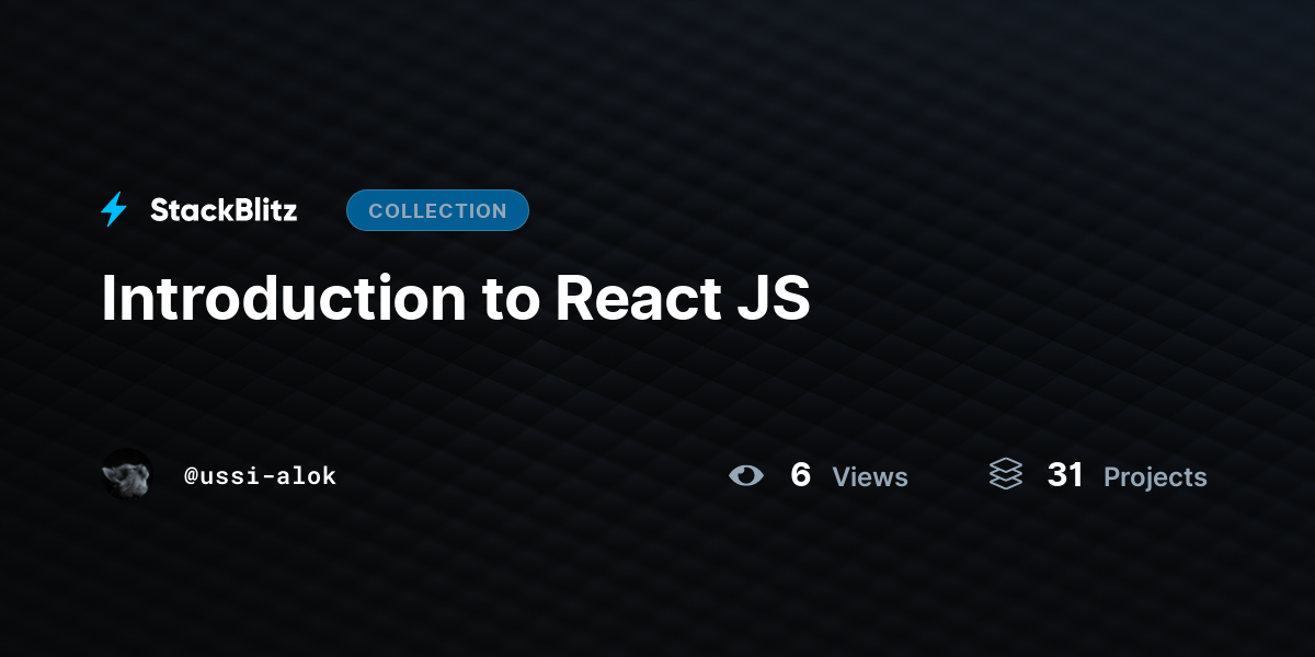 Introduction to React JS by ussi-alok - StackBlitz