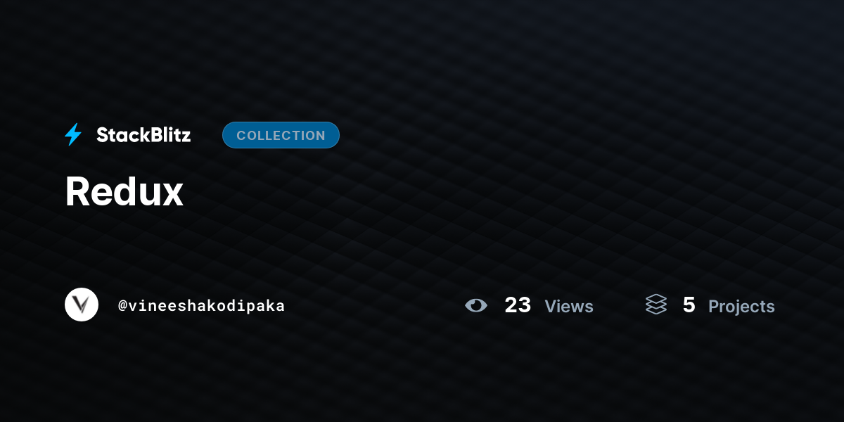 Redux by vineeshakodipaka - StackBlitz