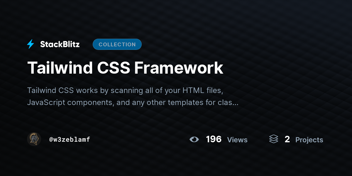 Tailwind CSS Framework by w3zeblamf - StackBlitz