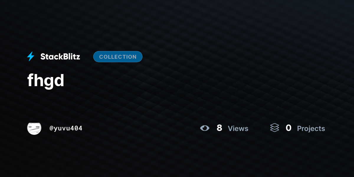 fhgd by yuvu404 - StackBlitz