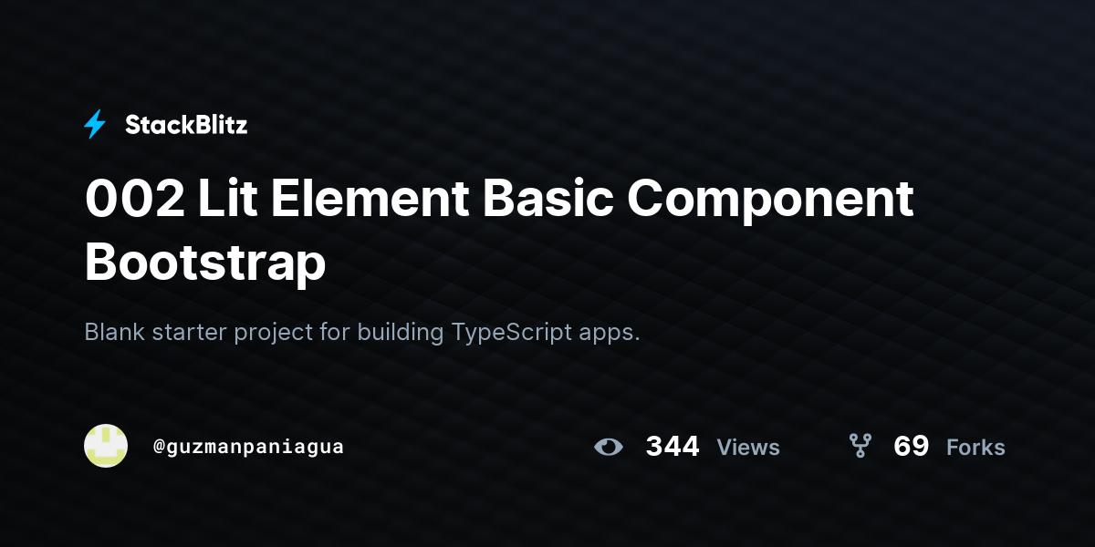 002 Lit Element Basic Component Bootstrap - StackBlitz 002 Lit Element Basic Component Bootstrap - StackBlitz