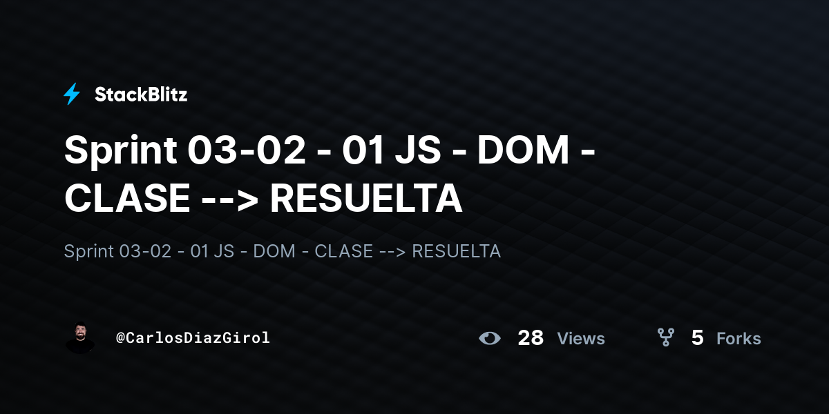 Sprint 03-02 - 01 JS - DOM - CLASE --> RESUELTA - StackBlitz