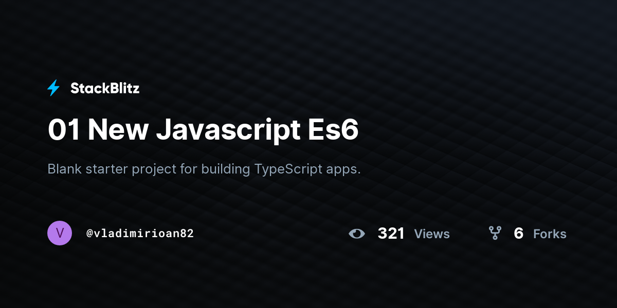 01 New Javascript Es6 - StackBlitz