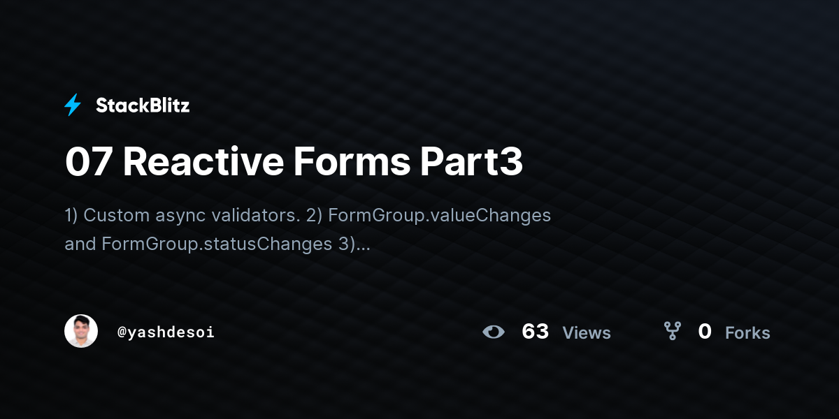 07 Reactive Forms Part3 - StackBlitz