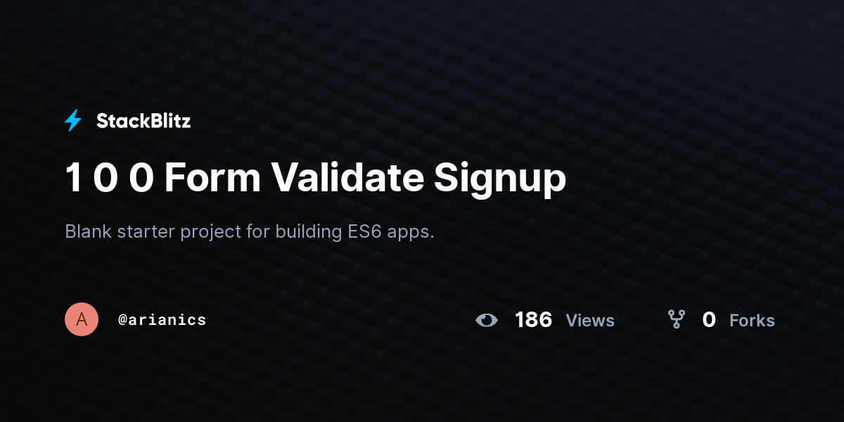 1 0 0 Form Validate Signup - StackBlitz