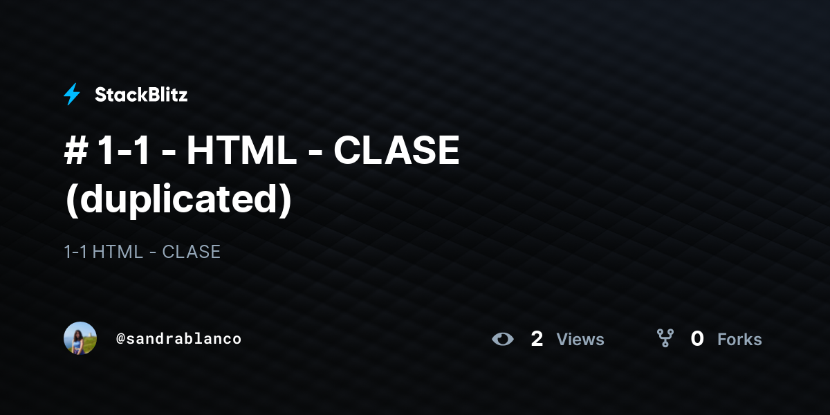 # 1-1 - HTML - CLASE (duplicated) - StackBlitz