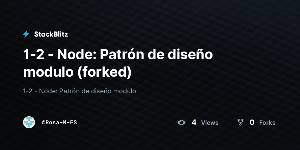 1-2 - Node: Patrón de diseño modulo (forked) - StackBlitz