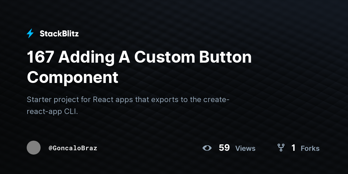 167 Adding A Custom Button Component - StackBlitz 167 Adding A Custom Button Component - StackBlitz