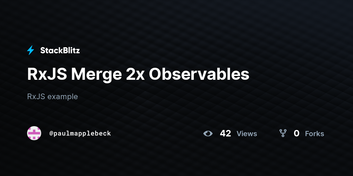 RxJS Merge 2x Observables - StackBlitz